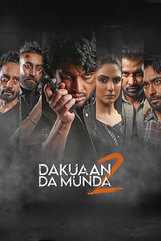 ‎Dakuaan Da Munda 2 (2022) directed by Mandeep Benipal • Film + cast • Letterboxd