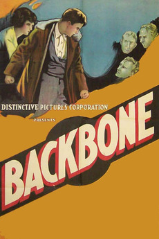 ‎Backbone (1923) directed by Edward Sloman • Film + cast • Letterboxd