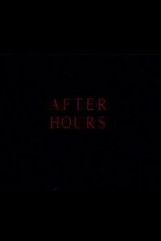 ‎After Hours (1996) directed by Jay Cheel • Film + cast • Letterboxd