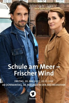 ‎Schule am Meer – Frischer Wind (2022) directed by Wolfgang Eißler ...