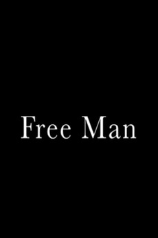 ‎Free Man (2012) directed by Kathryn Rotondi • Reviews, film + cast ...