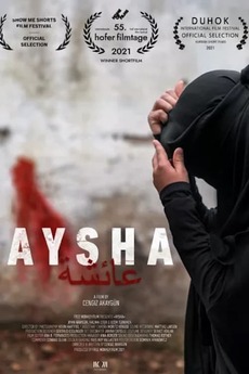 ‎Aysha (2021) directed by Cengiz Akaygün • Reviews, film + cast ...