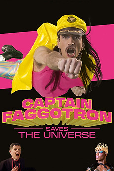 Captain Faggotron Saves the Universe’ review by ladyinthewater • Letterboxd