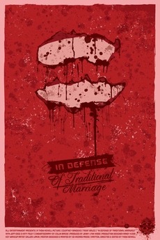‎In Defense of Traditional Marriage (2013) directed by Thom Newell ...
