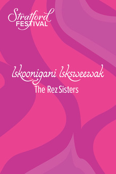 ‎The Rez Sisters (2021) directed by Jessica Carmichael • Film + cast ...