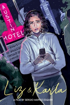 ‎Liz & Karla (2023) directed by Sergio Muñoz Esquer • Reviews, film ...