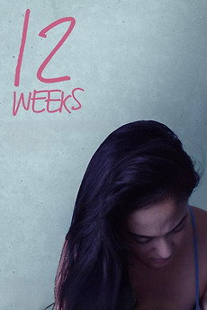 ‎12 Weeks (2022) directed by Anna Isabelle Matutina • Reviews, film ...