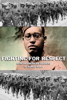 ‎Fighting for Respect: African American Soldiers in WWI (2021) directed ...