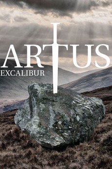 ‎Artus - Excalibur (2014) • Reviews, film + cast • Letterboxd