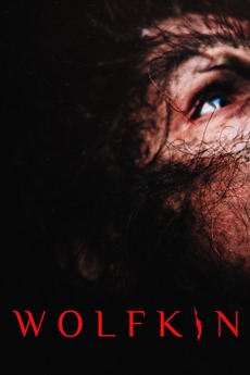 ‎Wolfkin (2022) directed by Jacques Molitor • Reviews, film + cast • Letterboxd