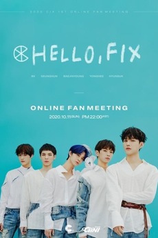 ‎CIX First Fan Meeting: Hello, FIX (2020) • Film + cast • Letterboxd