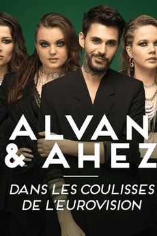 ‎Alvan & Ahez, Dans Les Coulisses De L'Eurovision (2022) • Film + cast ...