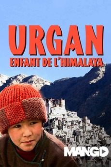 ‎Urgan, Child of the Himalaya directed by Philippe Bigot, Corinne ...