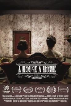 ‎A House, A Home (2012) directed by Daniel Fickle • Film + cast ...