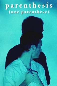 ‎Parenthesis (2021) directed by Hugo Bouillaud • Reviews, film + cast ...