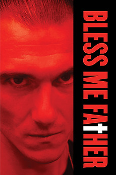 ‎Bless Me Father (2023) directed by Gianni McLaughlin • Reviews, film ...