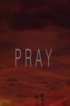 ‎Pray (2018) directed by Fachri Al Jupri • Film + cast • Letterboxd