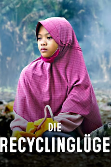 ‎Die Recyclinglüge (2022) directed by Tom Costello, Benedikt Wermter ...