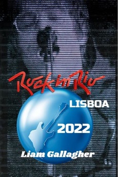 ‎Liam Gallagher - Rock in Rio 2022 (2022) • Film + cast • Letterboxd
