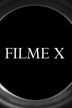 ‎Filme X (2022) directed by Paula Anuska, Victor Marques • Reviews ...
