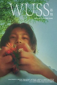 ‎Wuss (2022) directed by Rubing Zhang • Reviews, film + cast • Letterboxd