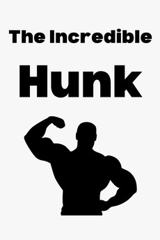 ‎The Incredible Hunk (2014) directed by Will Jones • Reviews, film ...
