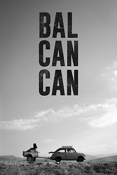 ‎Bal-Can-Can (2005) directed by Darko Mitrevski • Reviews, film + cast ...