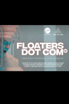 ‎Floaters Dot Com directed by Steve Girard • Film + cast • Letterboxd