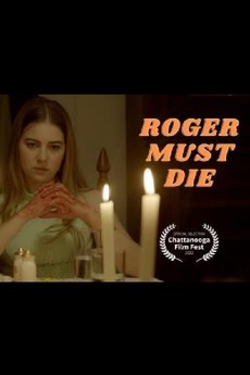 ‎Roger Must Die (2022) directed by Allison Shrum • Reviews, film + cast ...