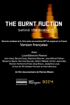‎NFT The Burnt Auction directed by Patrice Masini • Film + cast ...