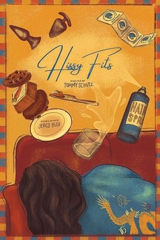 ‎Hissy Fits (2021) directed by Tommy Schutz • Film + cast • Letterboxd