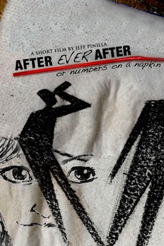 ‎After Ever After: Or Numbers on a Napkin (2011) directed by Jeff ...