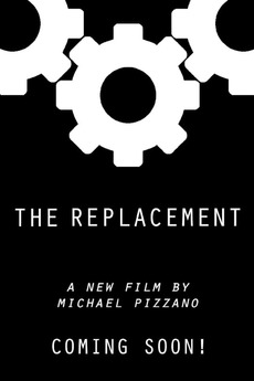 ‎The Replacement (2019) directed by Michael Pizzano • Film + cast ...