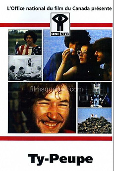 ‎Ty-Peupe (1971) directed by Fernand Bélanger • Film + cast • Letterboxd