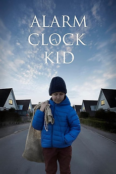 ‎Alarm Clock Kid (2015) directed by Charlie MacRae-Tod • Film + cast ...