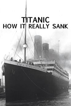 ‎Titanic: How It Really Sank (2009) directed by Patrick Reams • Reviews ...