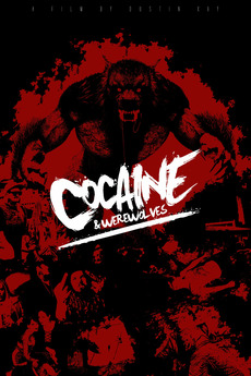 ‎Cocaine & Werewolves (2023) directed by Dustin Kay • Film + cast ...