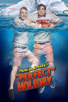 ‎Hamish & Andy's “Perfect” Holiday (2019) • Reviews, film + cast ...