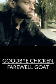 ‎Goodbye Chicken, Farewell Goat (2010) directed by Julius Onah • Film ...
