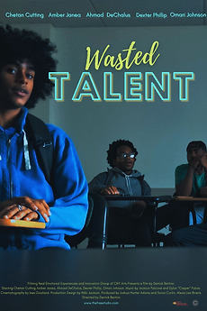 ‎Wasted Talent (2021) directed by Derrick Benton • Film + cast • Letterboxd