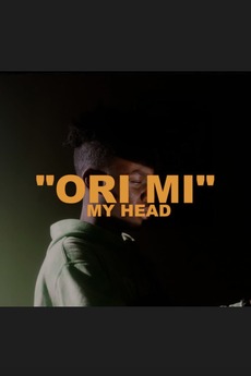 ‎Ori Mi Agbe (2021) directed by Iyunade Judah • Reviews, film + cast ...