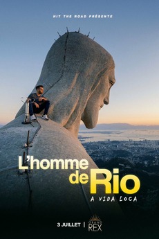 ‎L'Homme de Rio - A vida loca (2022) directed by Clément Dumais, Paul ...