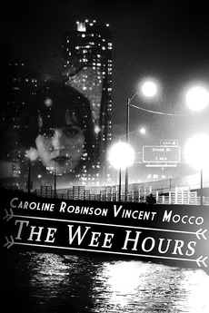 ‎The Wee Hours (2020) directed by Vincent Peter Mocco • Film + cast ...
