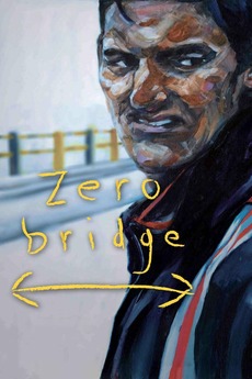 ‎Zero Bridge (2008) directed by Tariq Tapa • Reviews, film + cast ...