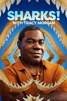 ‎Tracy Morgan Presents: Sharks! with Tracy Morgan (2022) directed by ...