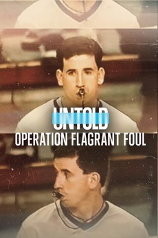 ‎Untold: Operation Flagrant Foul (2022) directed by David Terry Fine ...