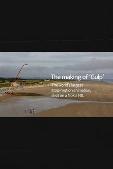 ‎The Making of 'Gulp' (2011) • Reviews, film + cast • Letterboxd