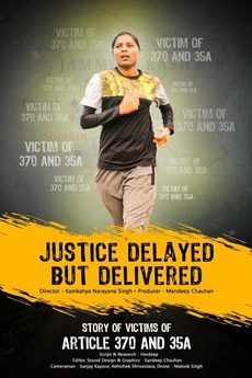 ‎Justice Delayed but Delivered (2021) directed by Kamakhya Narayan ...