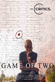 ‎Game of Two (2022) directed by Godwin Josiah • Reviews, film + cast • Letterboxd