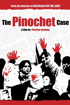 ‎The Pinochet Case (2001) directed by Patricio Guzmán • Reviews, film ...